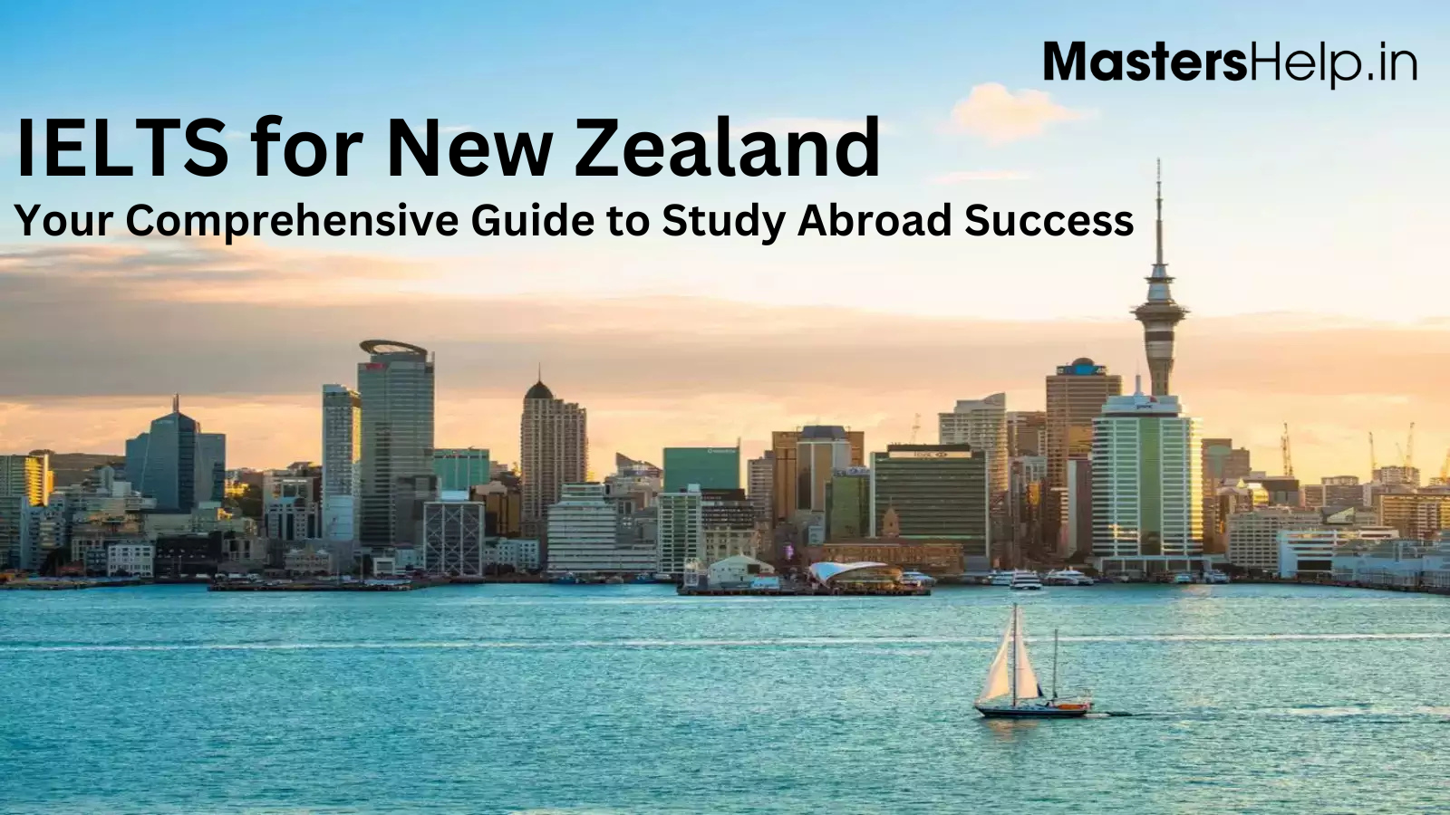 Mastering IELTS for New Zealand: Your Comprehensive Guide to Study Abroad Success